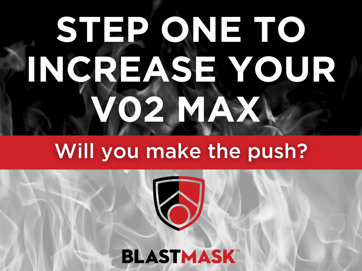 Step One to Increase Your VO2 Max - BlastMask Training Regulators